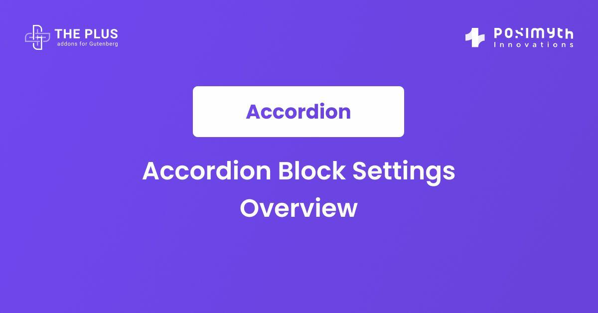 Accordion Block Settings Overview