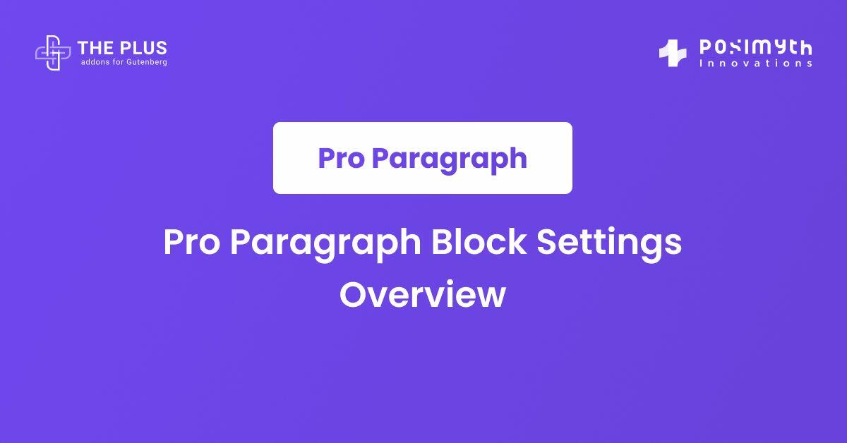 Pro Paragraph Block Settings Overview