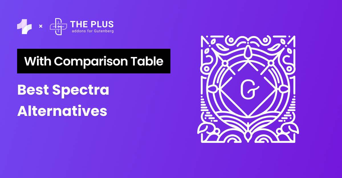 Best Spectra Alternatives [With Comparison Table]