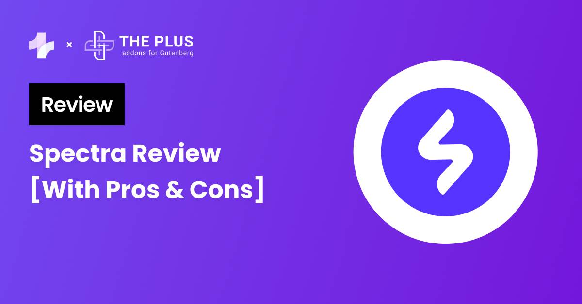 Spectra Review [With Pros & Cons]