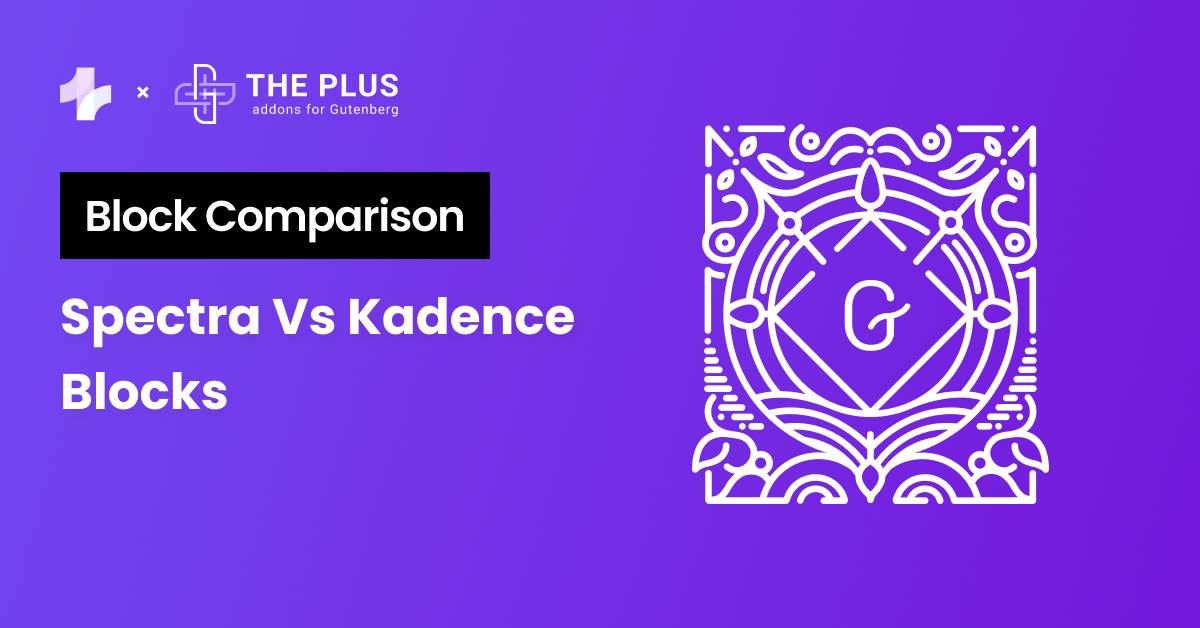 Spectra vs Kadence Blocks Compared in 2025