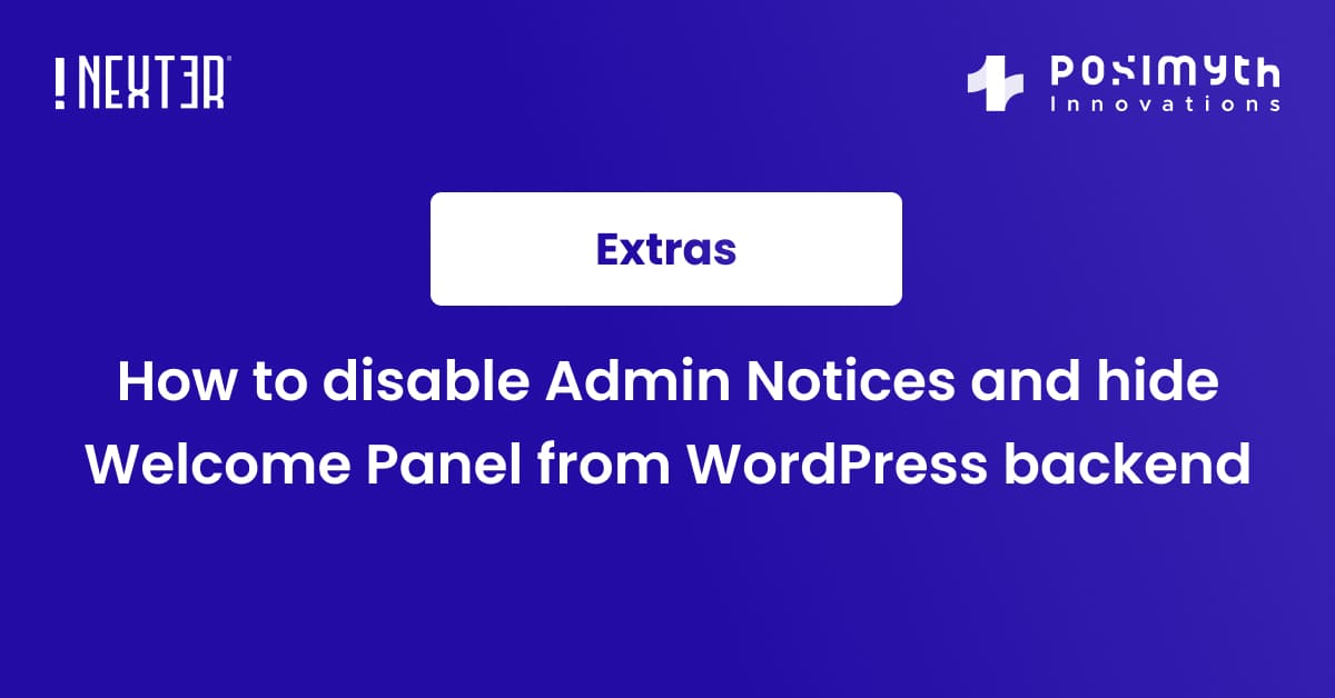 How To Disable Admin Notices And Hide Welcome Panel From Wordpress Backend Nexter Wordpress Theme