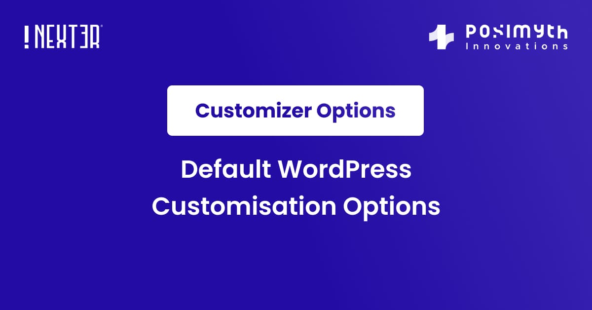 Default WordPress Customisation Options - Nexter WordPress Theme
