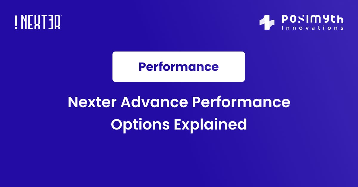 Nexter Advance Performance Options Explained