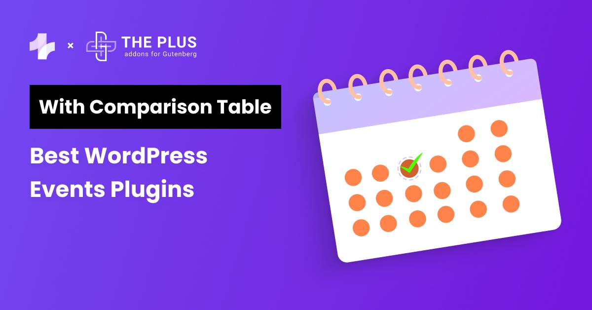 6 Best WordPress Events Plugins