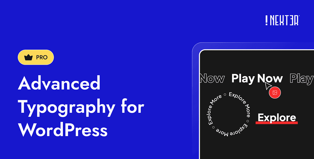 Advanced Typography Block For WordPress - Nexter Blocks