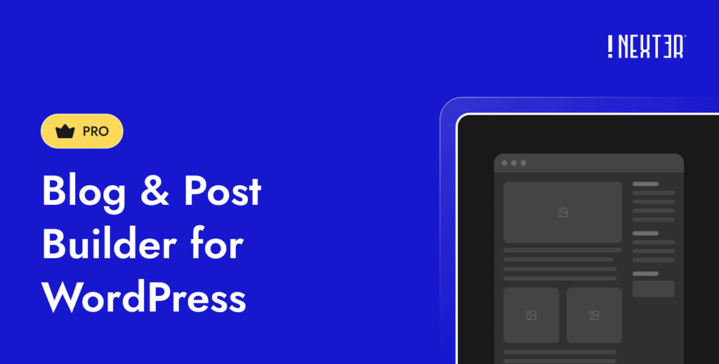 Blog & Post Builder Block For WordPress - Nexter WP