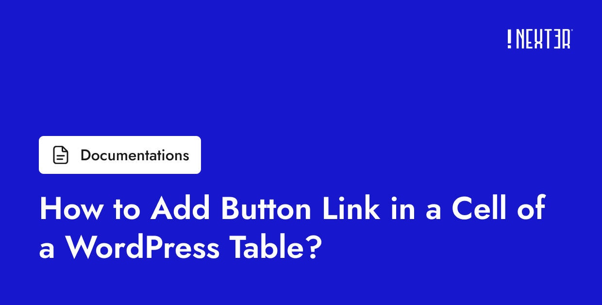 How to Add Button Link in a Cell of a WordPress Table?