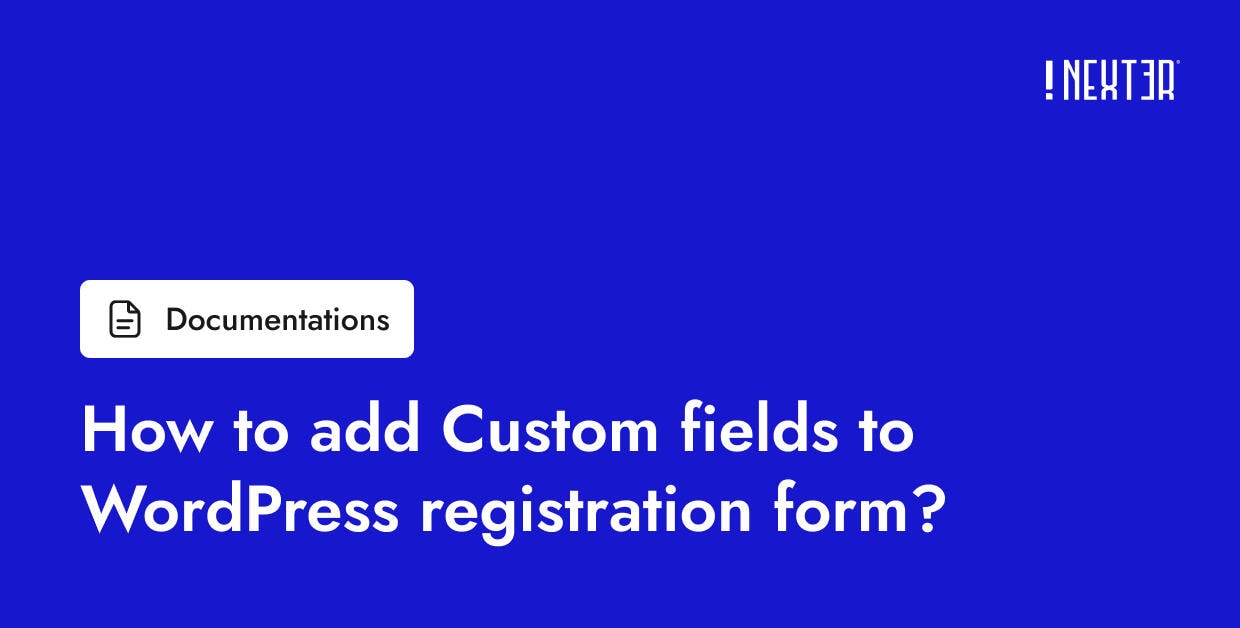 How to add Custom fields to WordPress registration form?