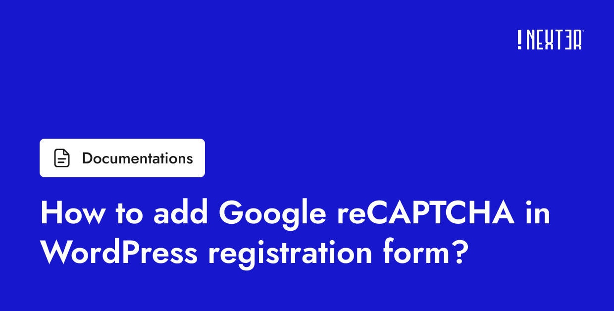 How to add Google reCAPTCHA in WordPress registration form?
