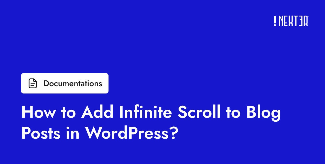 How to Add Infinite Scroll to Blog Posts in WordPress?