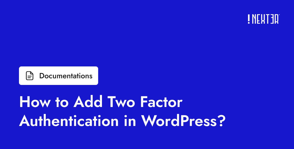 How to Add Two Factor Authentication in WordPress?