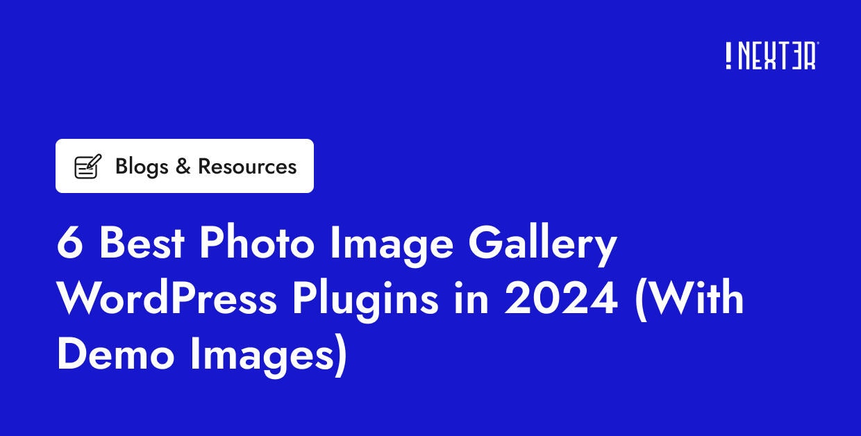 6 Best Photo Image Gallery WordPress Plugins