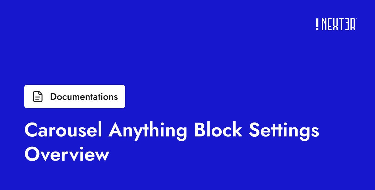Carousel Anything Block Settings Overview
