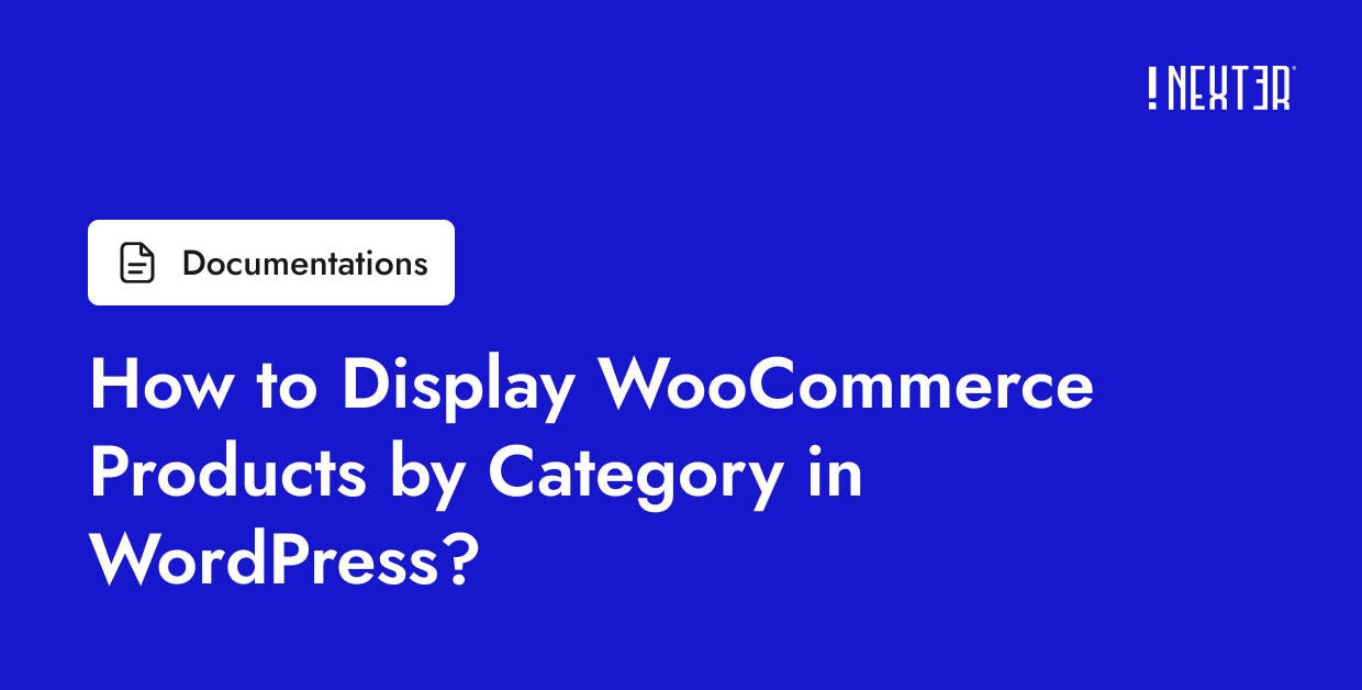 How to Display WooCommerce Products by Category in WordPress?