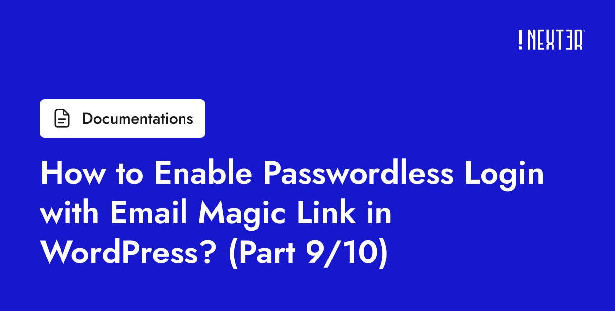 How to Enable Passwordless Login with Email Magic Link in WordPress? (Part 9/10) [Video Tutorial]