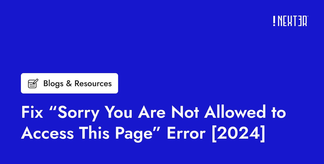 Fix “Sorry You Are Not Allowed to Access This Page” Error [2025]