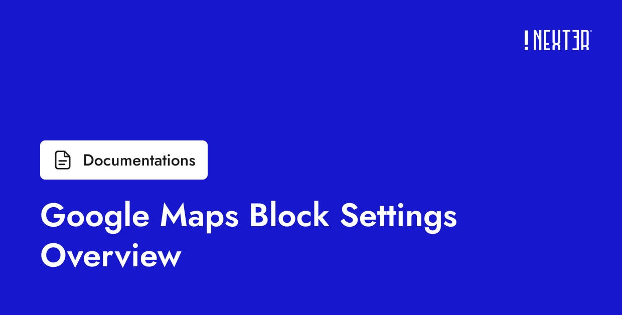 Google Maps Block Settings Overview
