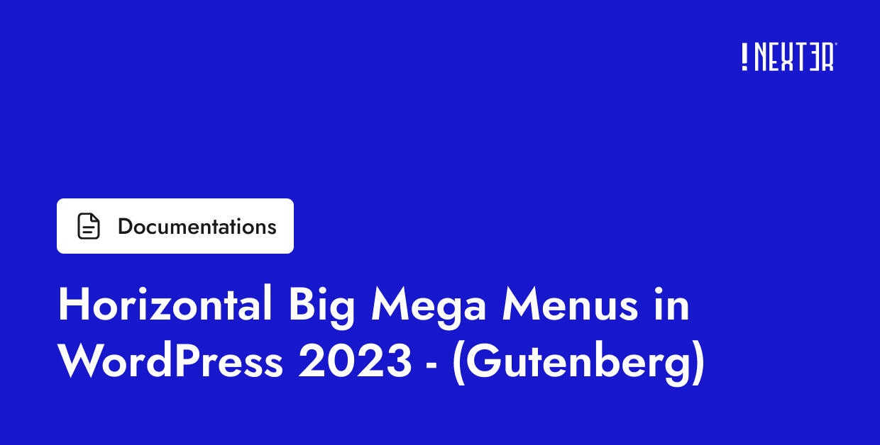 Horizontal Big Mega Menus in WordPress 2023 - (Gutenberg) [Video Tutorial]