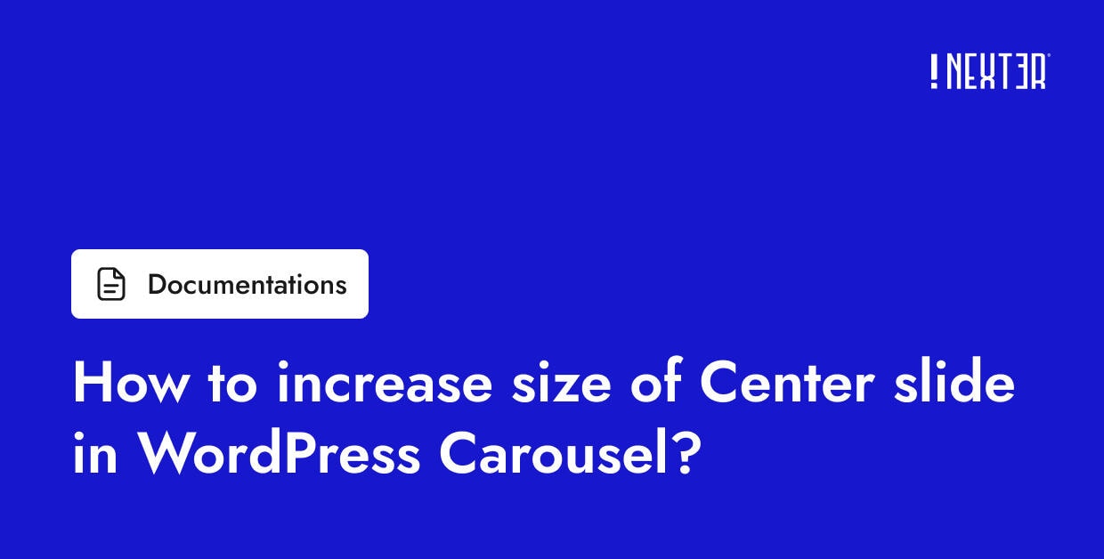 How to increase size of Center slide in WordPress Carousel?