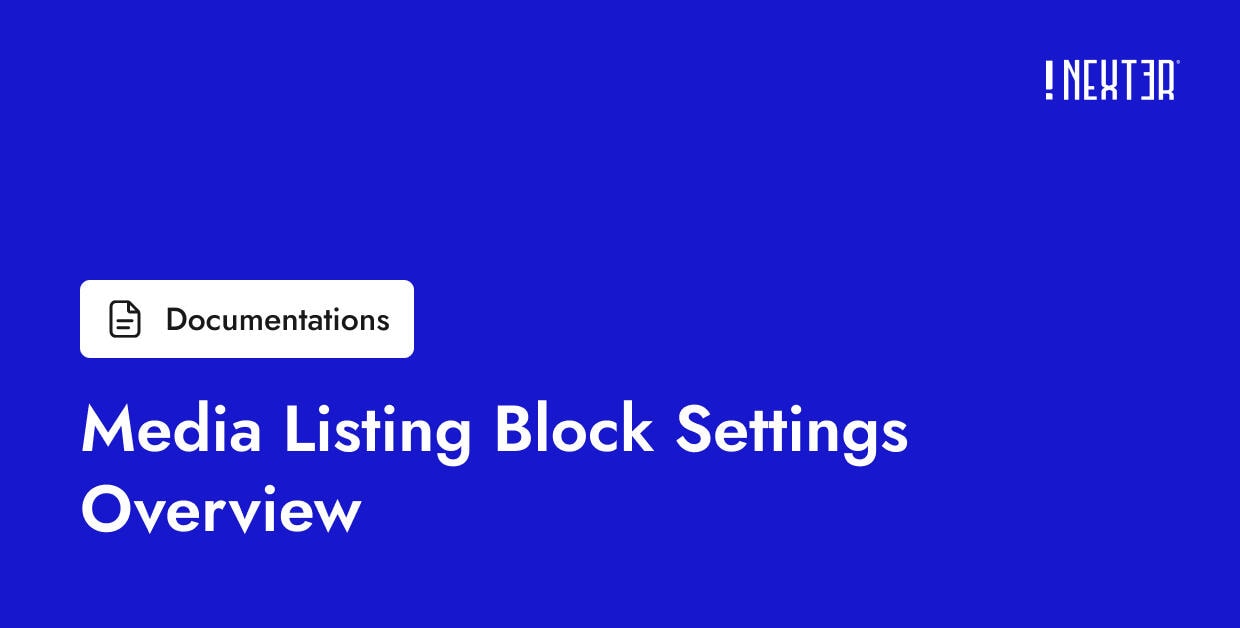 Media Listing Block Settings Overview