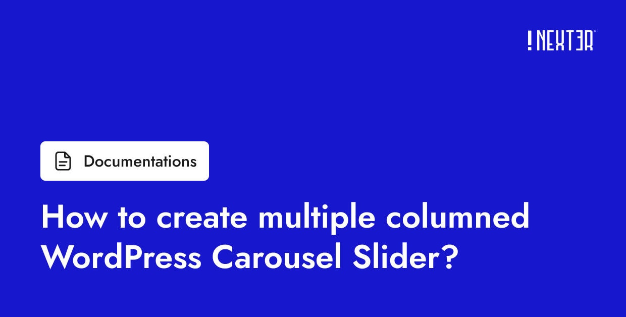 How to create multiple columned WordPress Carousel Slider?