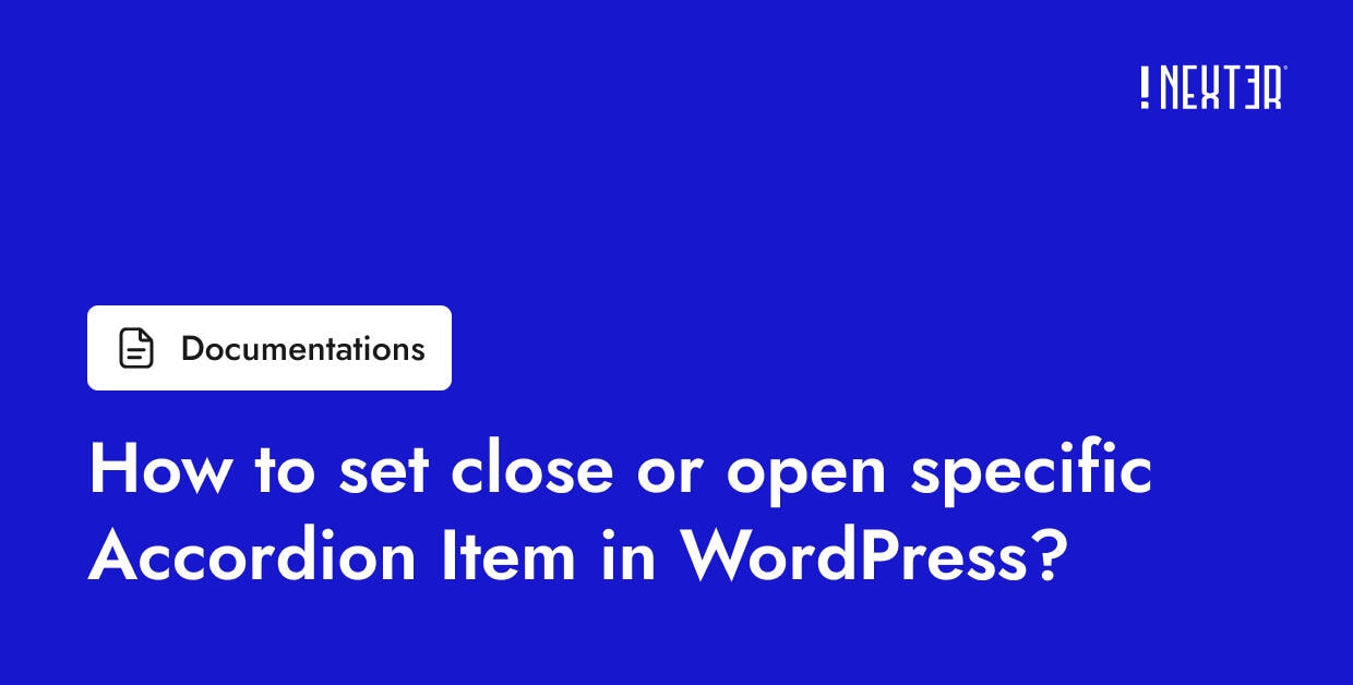 How to set close or open specific Accordion Item in WordPress?