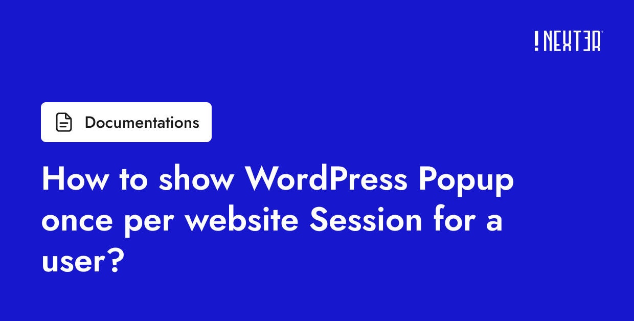 How to show WordPress Popup once per website Session for a user?