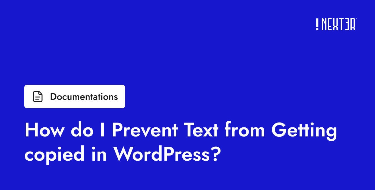 How do I Prevent Text from Getting copied in WordPress?