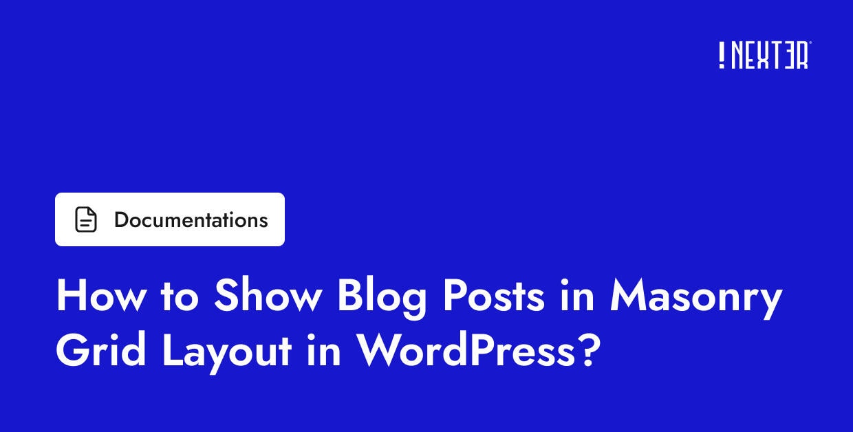How to Show Blog Posts in Masonry Grid Layout in WordPress?