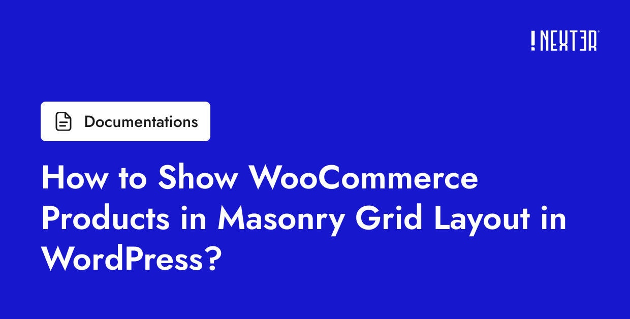 How to Show WooCommerce Products in Masonry Grid Layout in WordPress?