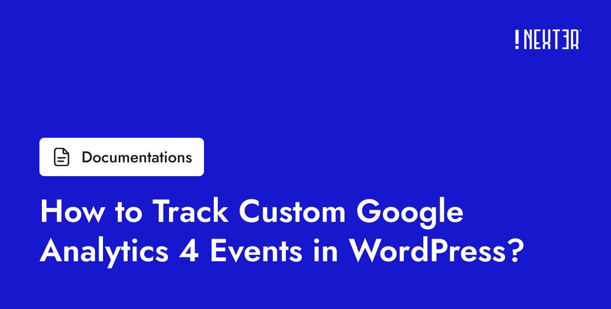 How to Track Custom Google Analytics 4 Events in WordPress?