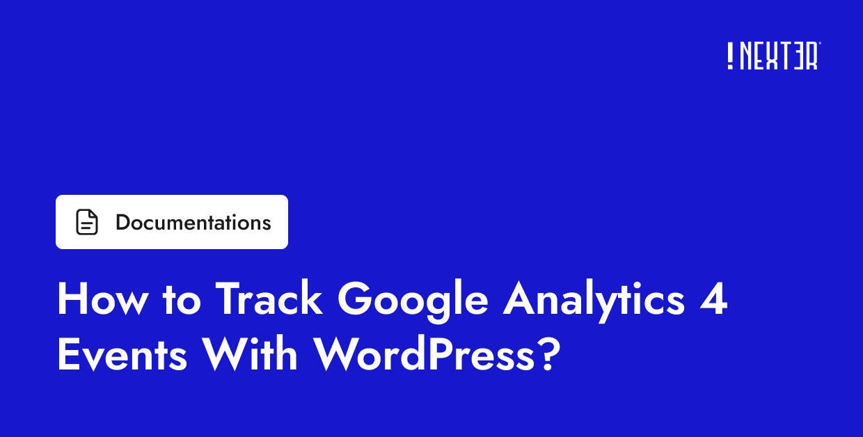 How to Track Google Analytics 4 Events With WordPress?