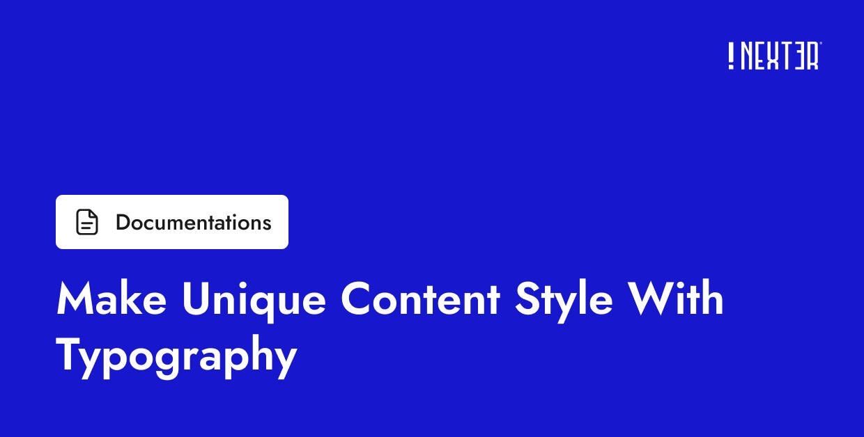 Make Unique Content Style With Typography