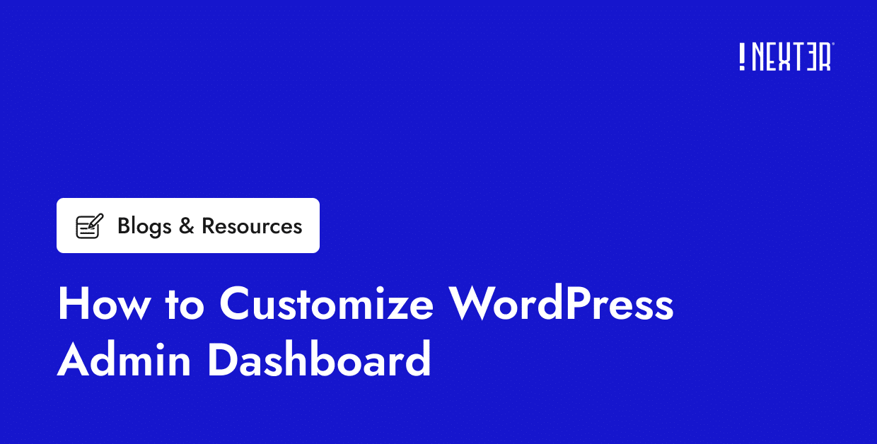 How to Customize WordPress Admin Dashboard [5 Tips]