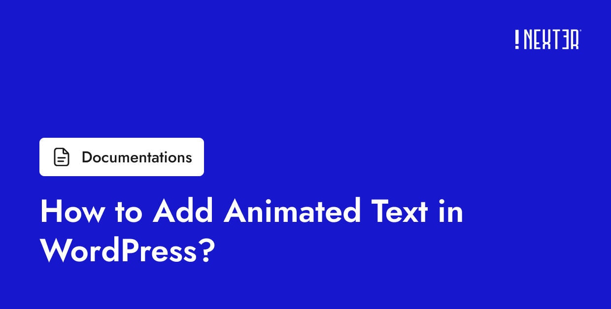 How to Add Animated Text in WordPress? - Nexter WP