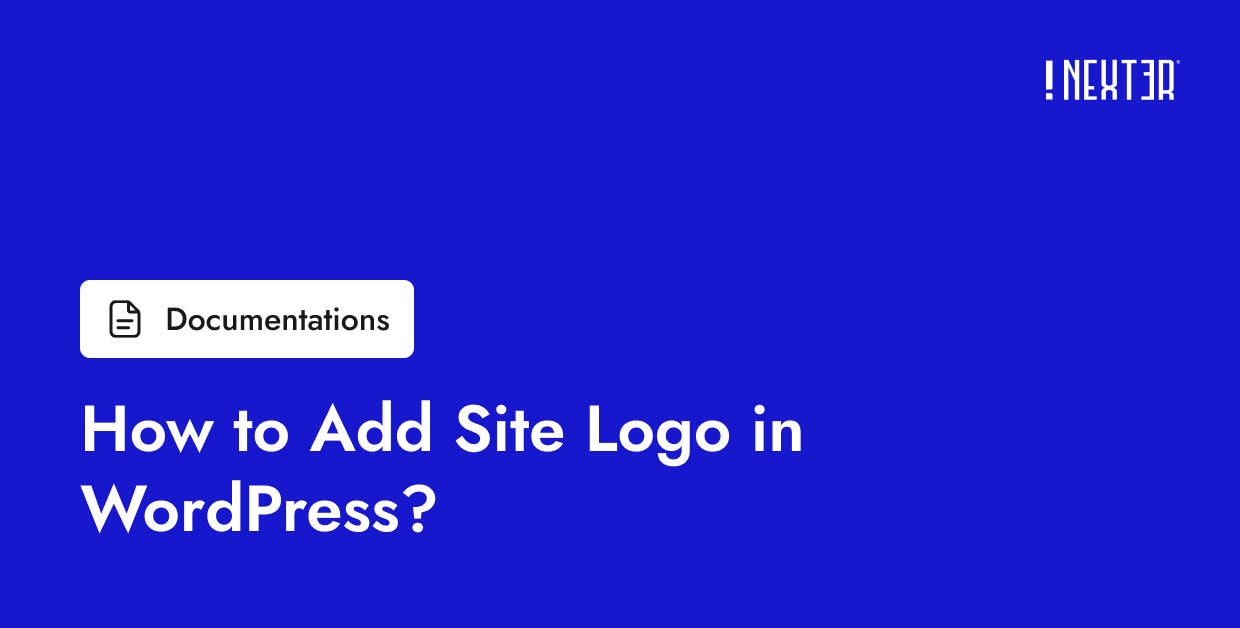 How to Add Site Logo in WordPress? - Nexter WP