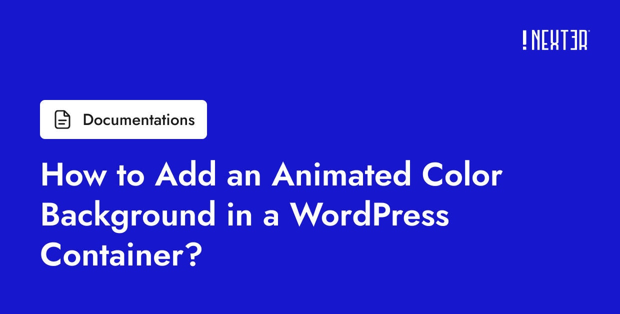 How to Add an Animated Color Background in a WordPress Container ...