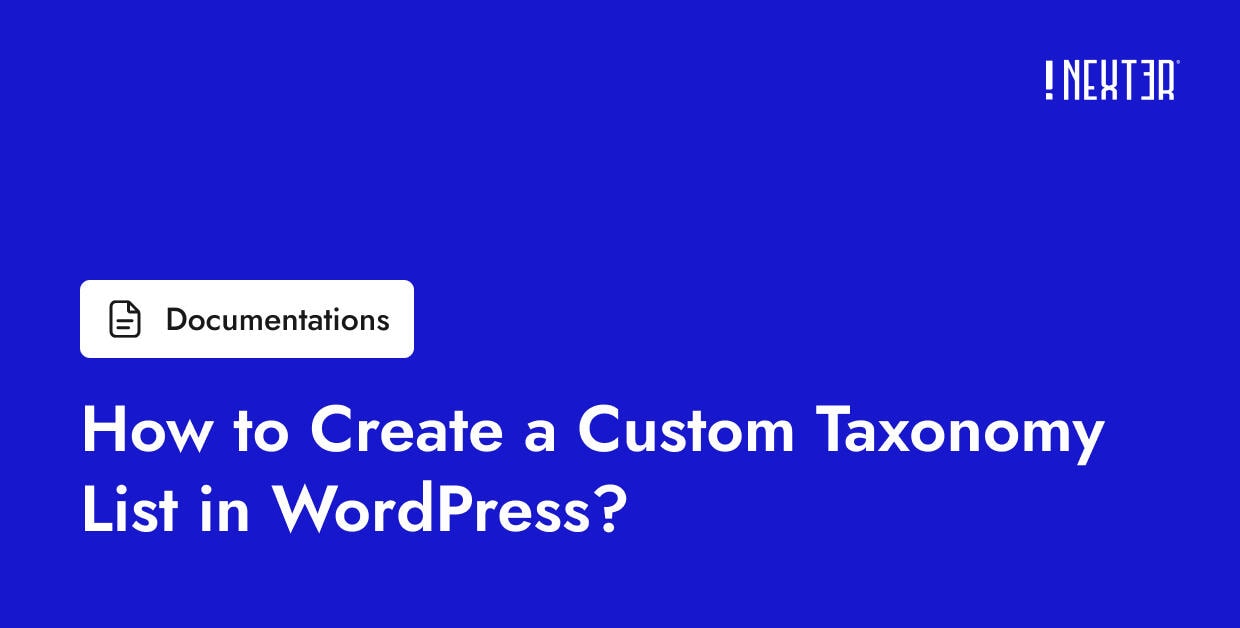 How to Create a Custom Taxonomy List in WordPress? - Nexter WP