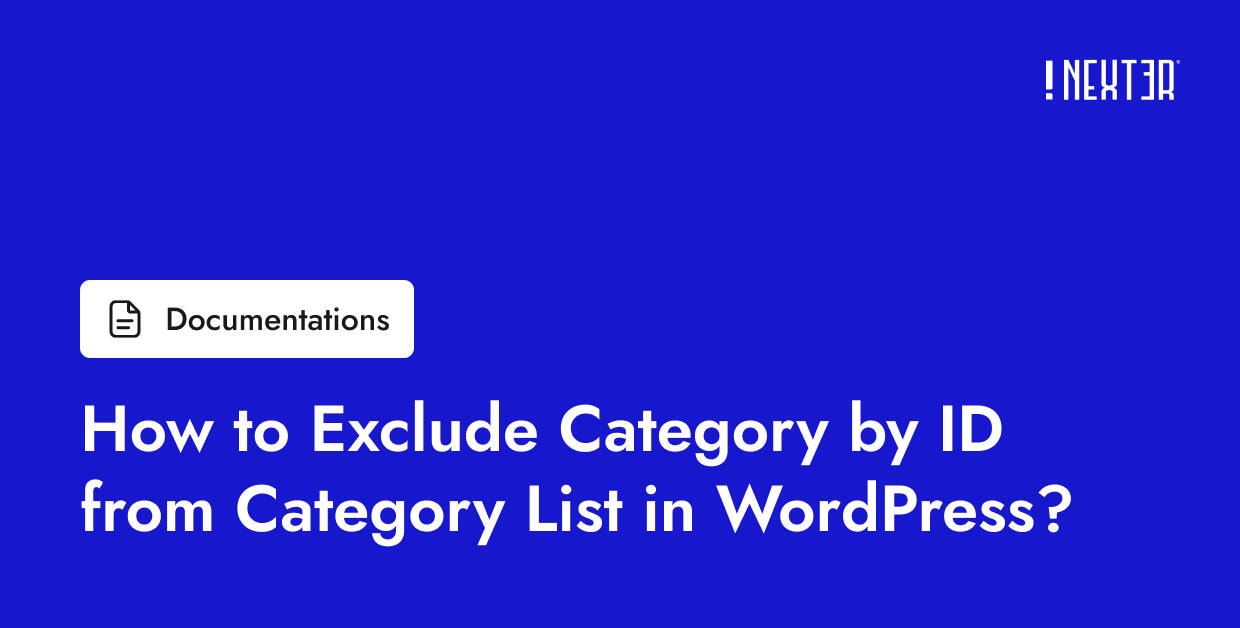 How to Exclude Category by ID from Category List in WordPress? - Nexter WP