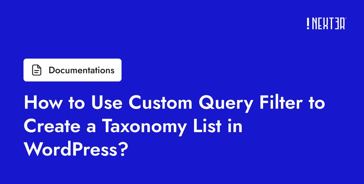 How To Use Custom Query Filter To Create A Taxonomy List In Wordpress