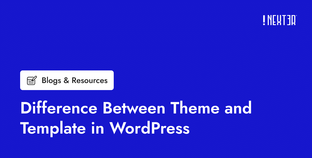 Difference Between Theme and Template in WordPress [Explained]