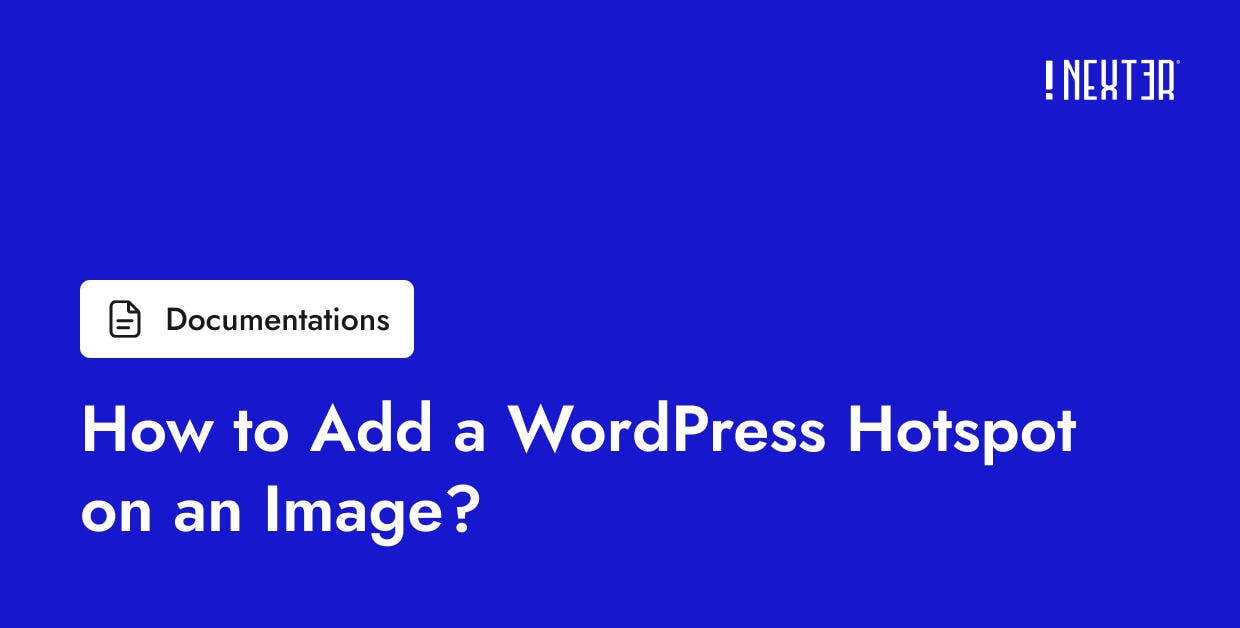 How to Add a WordPress Hotspot on an Image? - Nexter WP