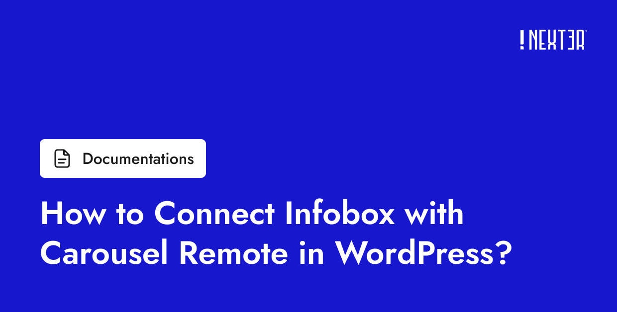How To Connect Infobox With Carousel Remote In Wordpress Nexter Wp