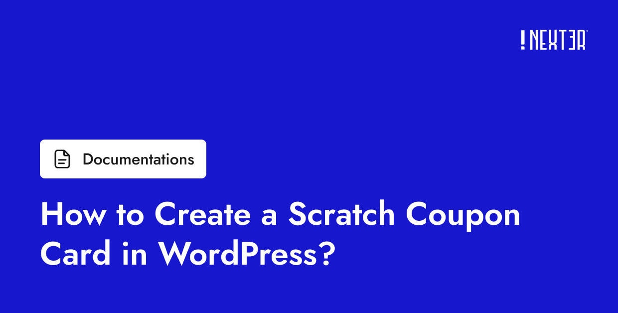 How to Create a Scratch Coupon Card in WordPress? - Nexter WP