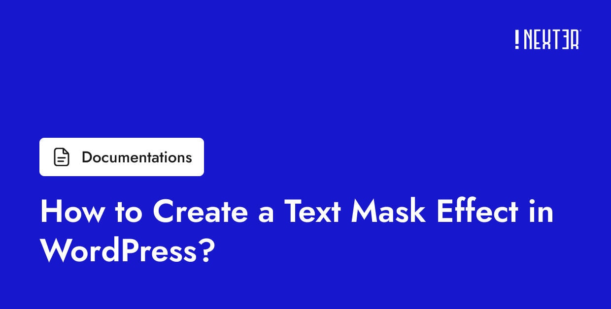 How to Create a Text Mask Effect in WordPress? - Nexter WP