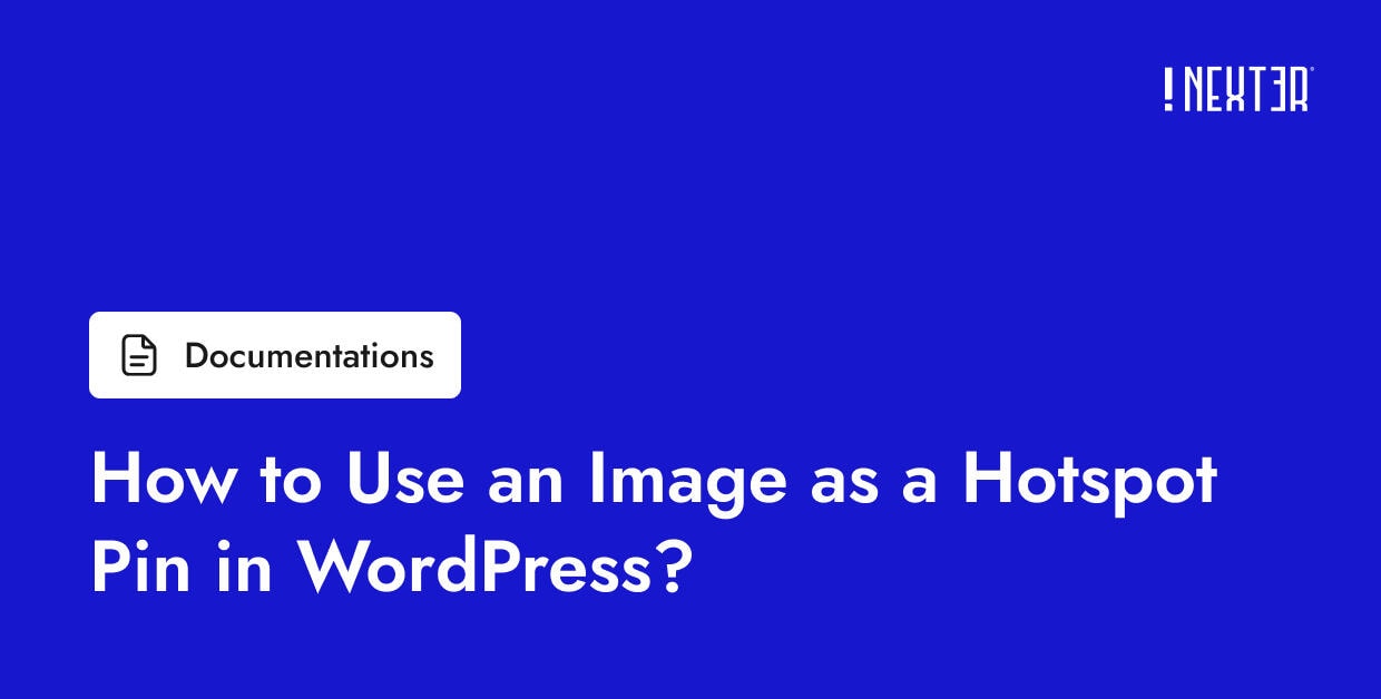 How to Use an Image as a Hotspot Pin in WordPress? - Nexter WP