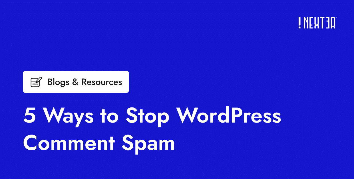5 Ways to Stop WordPress Comment Spam [Easy Tips]